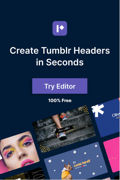 The Perfect Tumblr Header Size & Examples [2022 Update]
