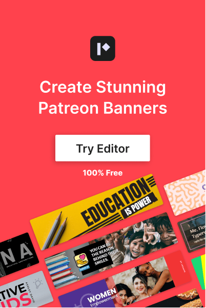 Perfect Patreon Banner Size: [Examples & Best Practices]